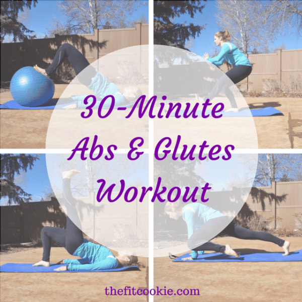 30 Minute Abs and Glutes Workout • The Fit Cookie