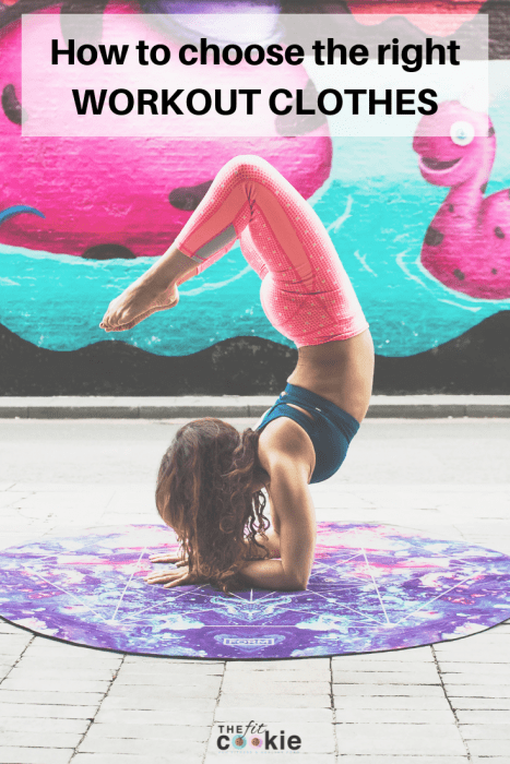 How to Choose the Right Workout Clothes • The Fit Cookie