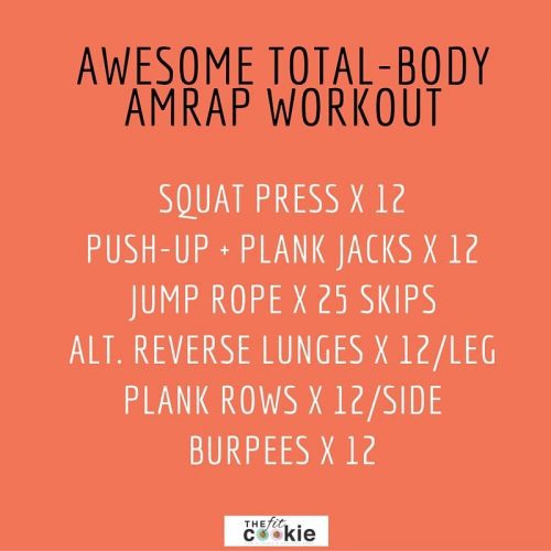 Get Fit In Less Time: Total Body AMRAP Workout • The Fit Cookie