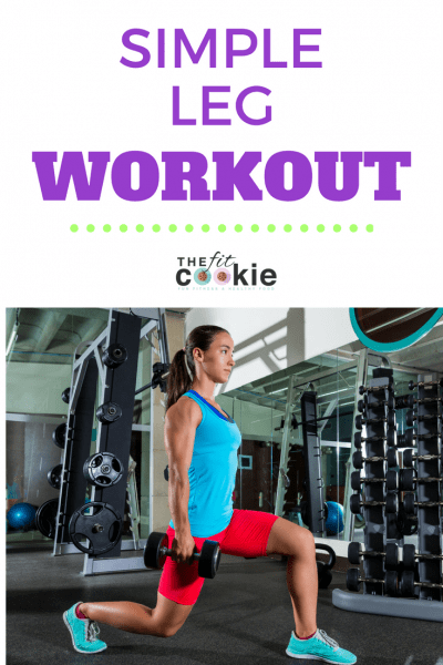 Simple Leg workout • The Fit Cookie