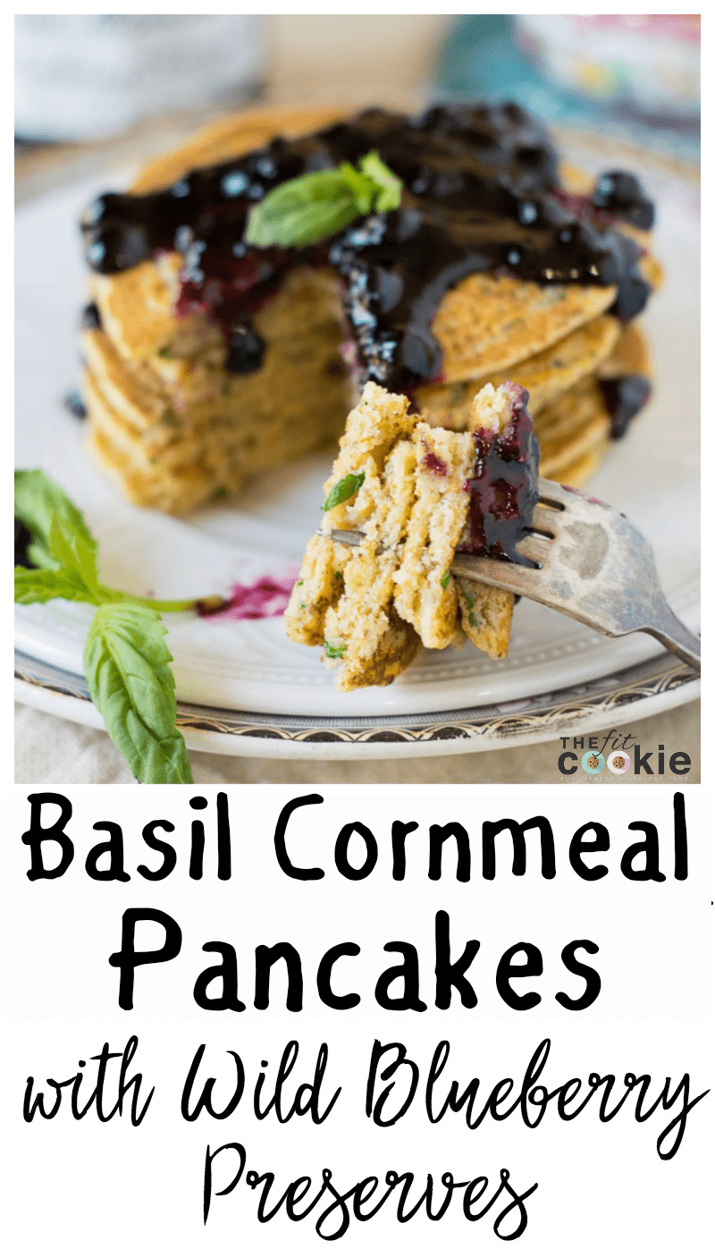 Basil Cornmeal Pancakes with Wild Blueberry Preserves • The Fit Cookie