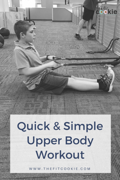 Quick and Simple Upper Body Workout • The Fit Cookie