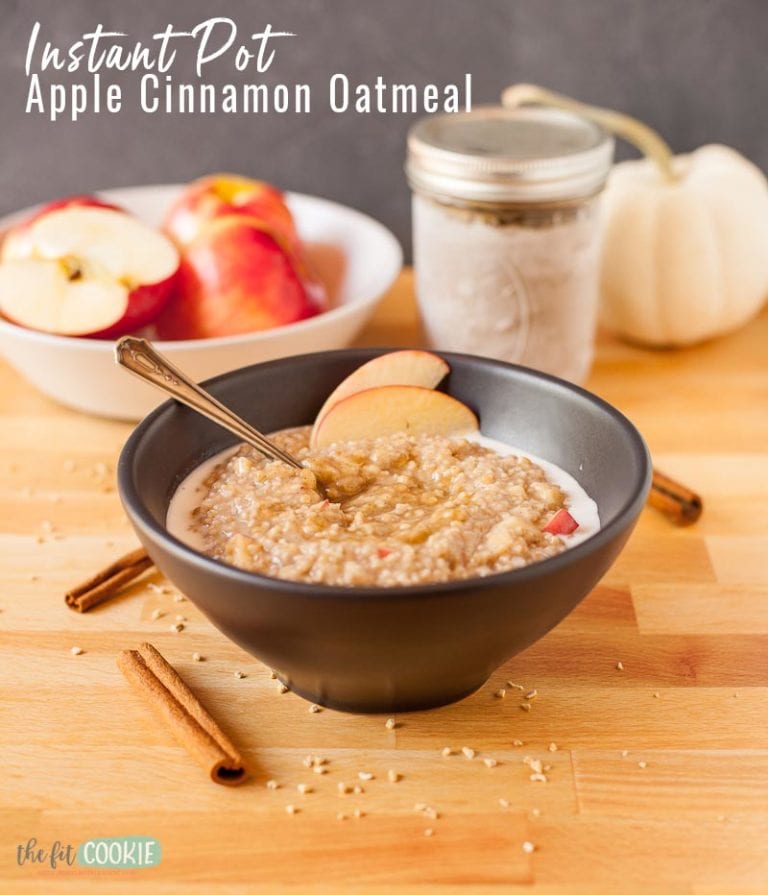 Instant Pot Apple Cinnamon Oatmeal (Gluten Free) • The Fit Cookie